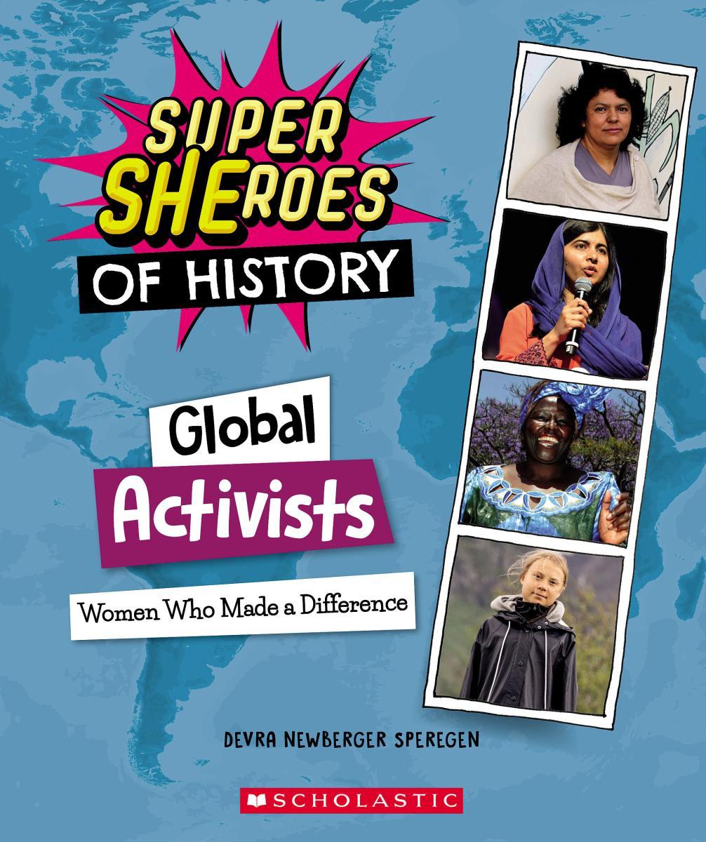 Global Activists: Women Who Made a Difference (Super SHEroes of History) | Scholastic Canada