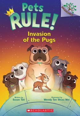 Invasion of the Pugs: A Branches Book (Pets Rule! #5) | Scholastic Canada