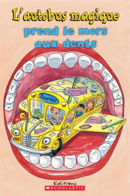 Éditions Scholastic | Je peux lire! Niveau 2 : L' autobus magique prend ...