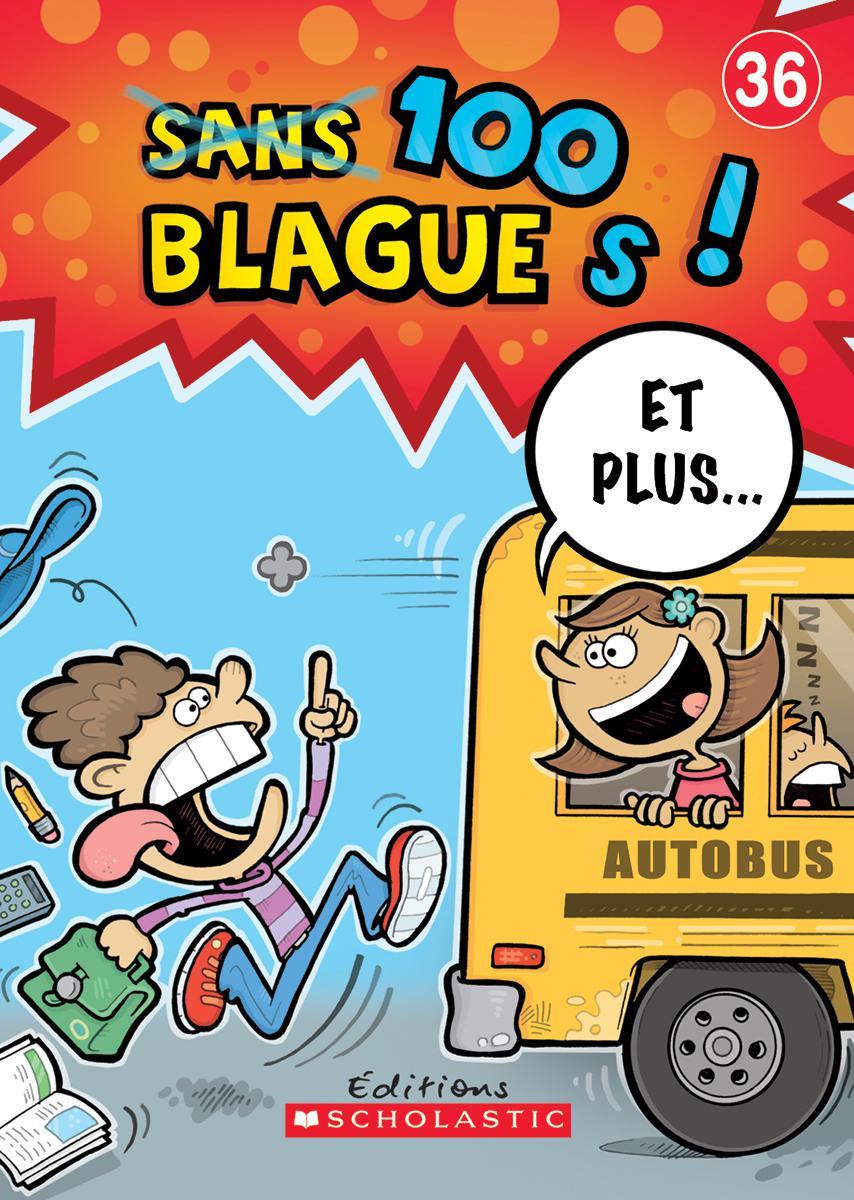 100 blagues! Et plus... N° 4 | Éditions Scholastic