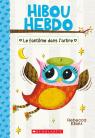 Éditions Scholastic | Hibou Hebdo : N° 5 - La journée des coeurs joyeux