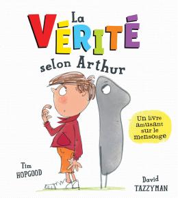 Éditions Scholastic | La vérité selon Arthur