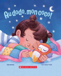 Éditions Scholastic | Au dodo, mon coco!