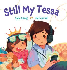 Still My Tessa | Scholastic Canada